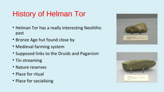 Helman Tor: A Cultural Landscape | PPT