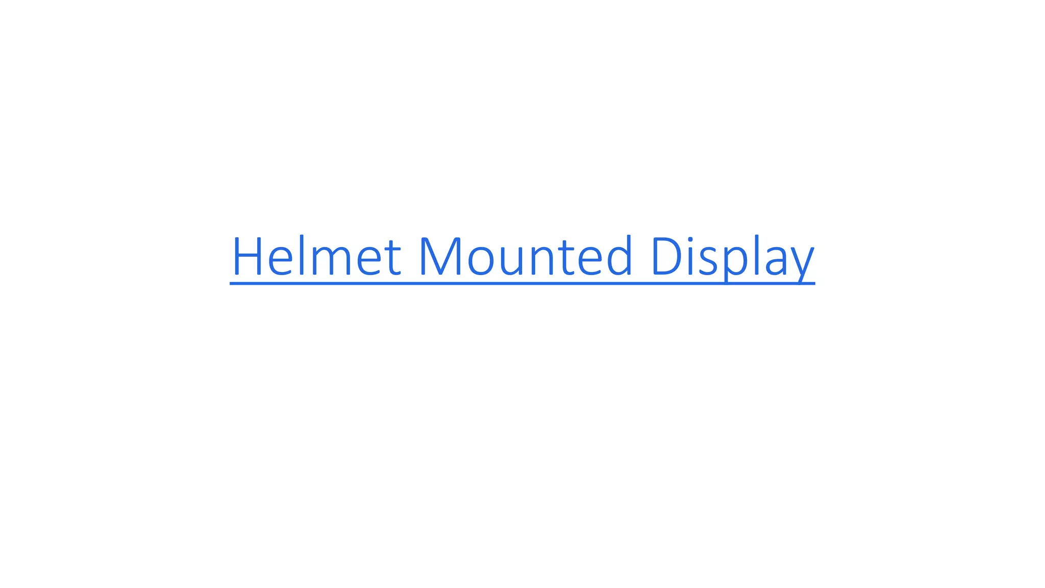 Helmet Mounted Display (marked).pptx