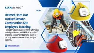 Helmet Hard Hat Tracker Sensor - Construction Site Employee Tracking | PPTX