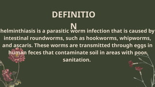 HELMINTHIC DISEASES - MRS. EMY/PPT -WORM | PPT