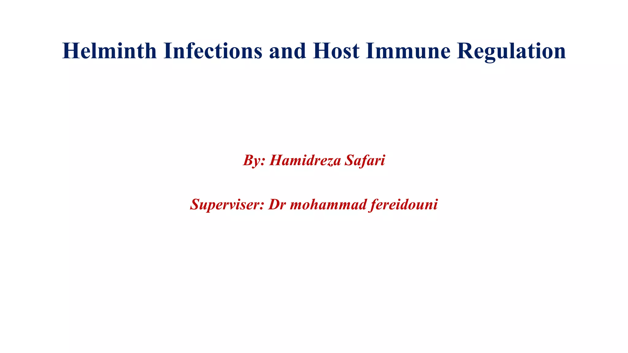 Helminth infections and host immune regulation | PPTX