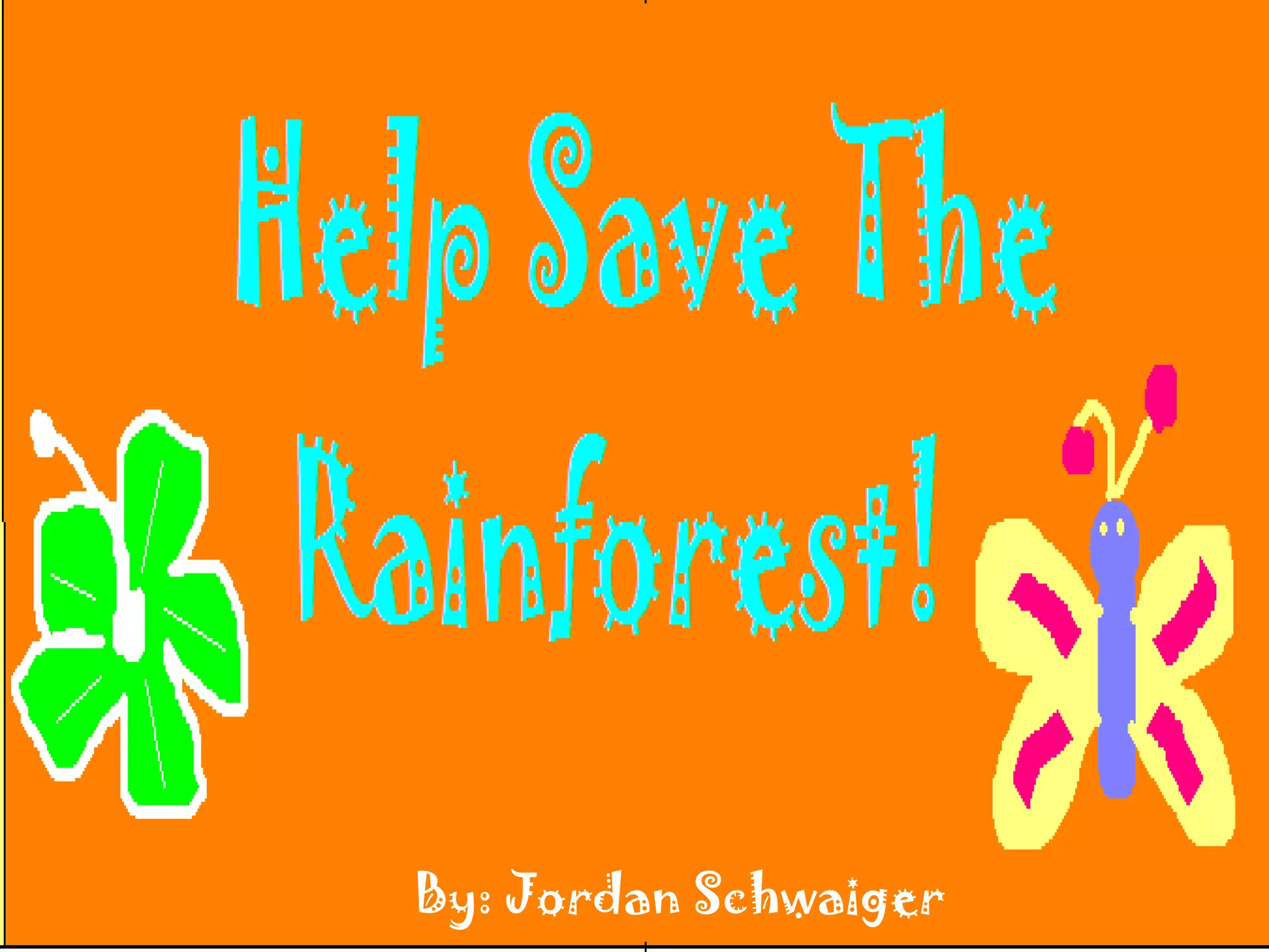 Help Save The Rainforest | PPT