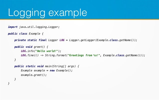 Helpful logging with Java Helpful logging with Java