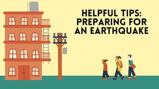 HELPFUL TIPS DURING AN EARTHQUAKE.pptx