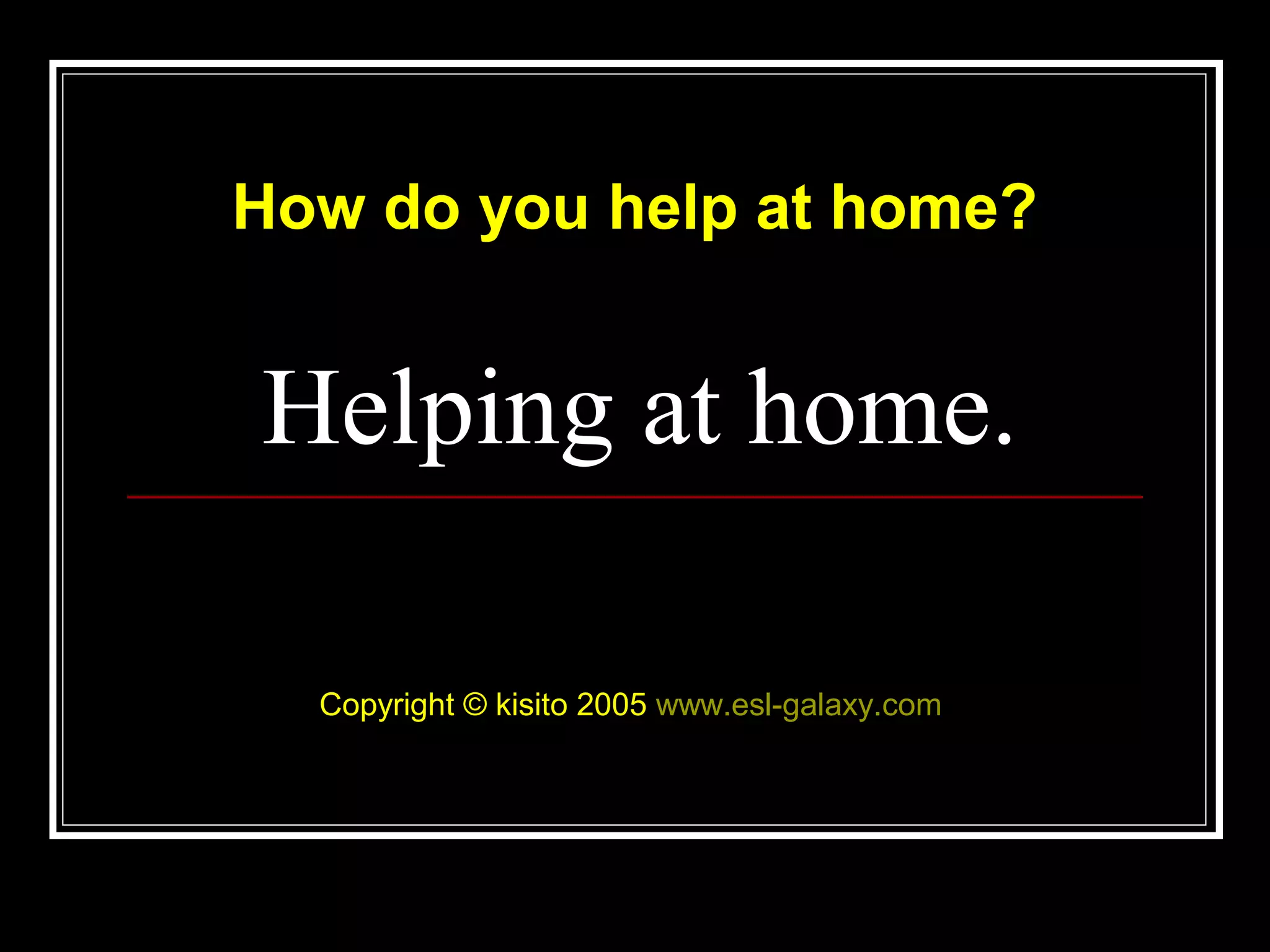 Helping at home | PPT