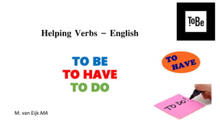 Helping (auxiliary) verbs english- M. van Eijk | PPTX