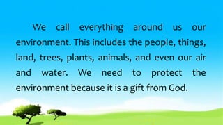 Helping Keep the Environment Clean and Healthy | PPT