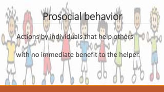 Helping others and prosocial behavior | PPT