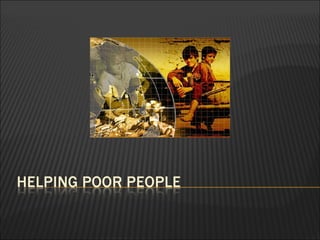 Helping Poor People | PPT