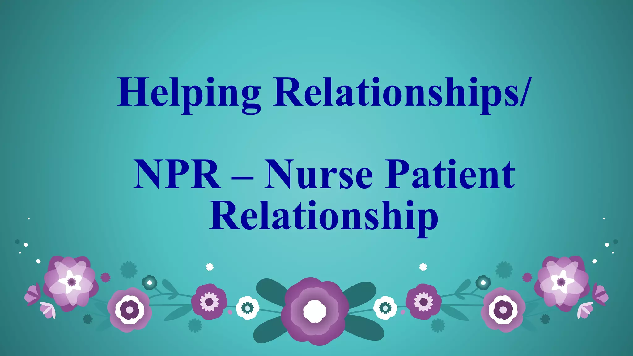 Helping relationships | PPTX
