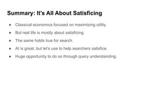 Helping Searchers Satisfice through Query Understanding | PPT