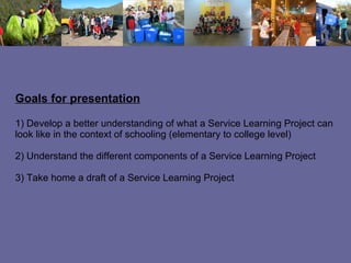 Helping teachers define, design, and do service learning projects | PPT