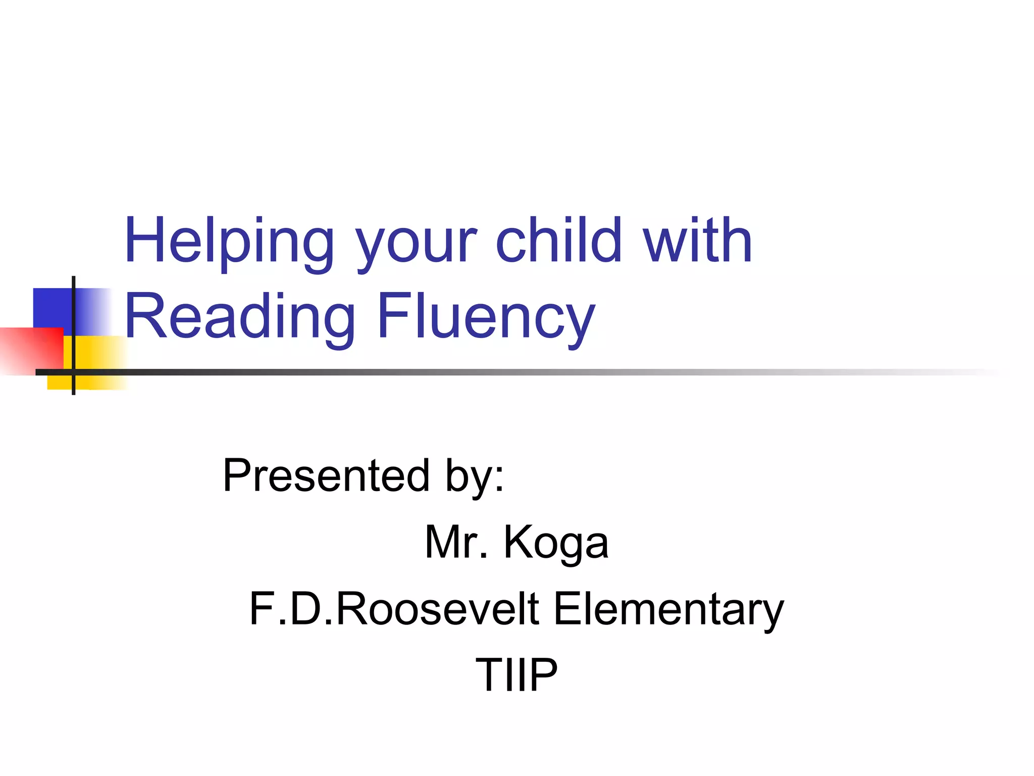 Helping your child with english reading fluency | PPT