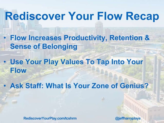 Helping Your Staff Rediscover Their Flow Through Play - TCSHRM.pptx