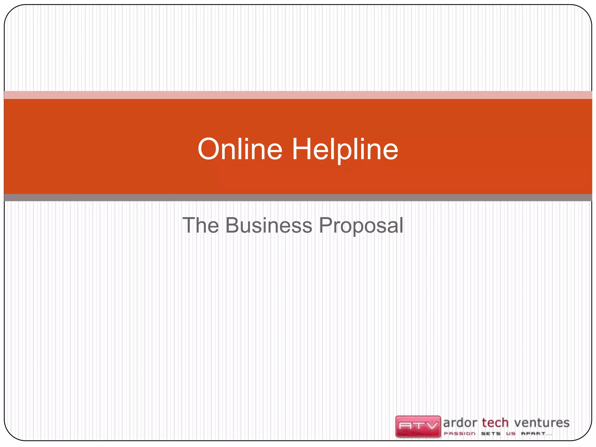 Helpline Business Plan | PPTX | Email | Internet