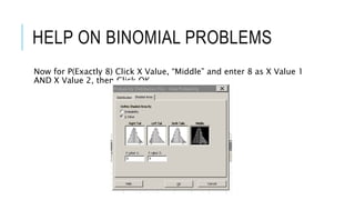 Help on binomial problems using minitab | PPTX
