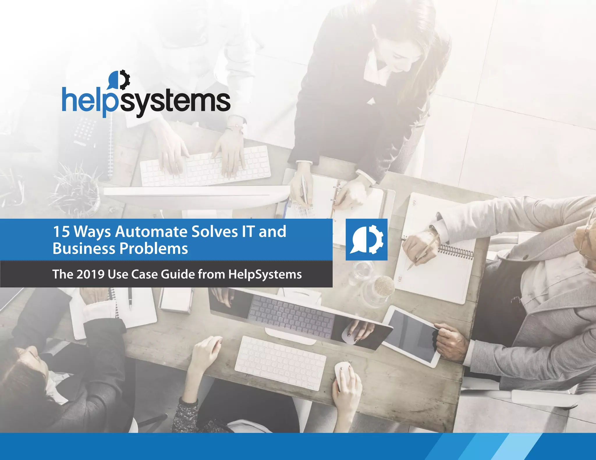 The 2019 AUTOMATE Use Case Guide from HelpSystems | PDF | Business ...
