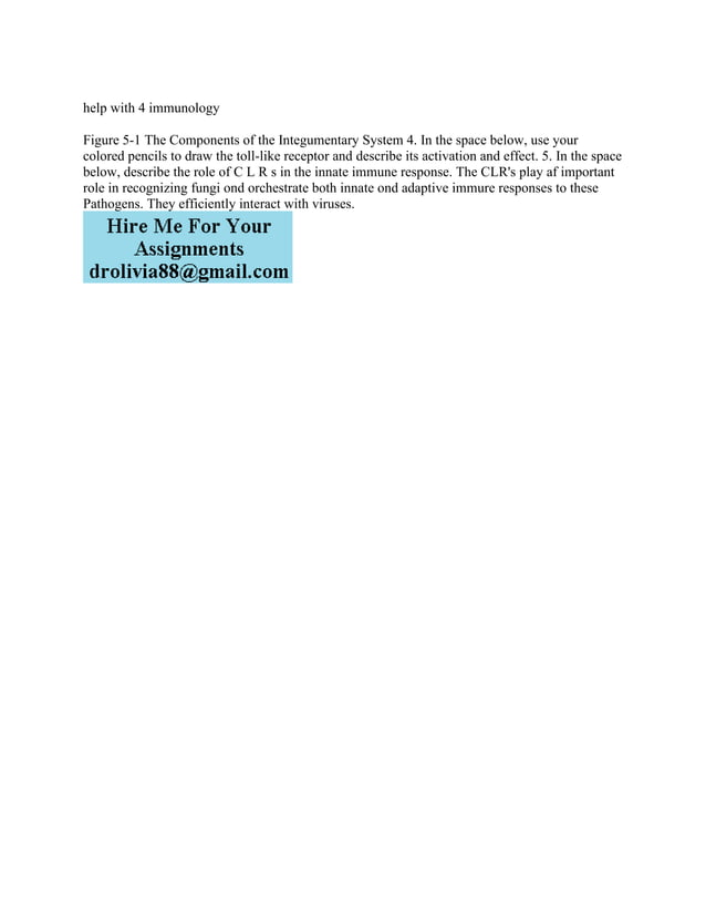 help with 4 immunology Figure 5-1 The Components of the Integumentar.pdf