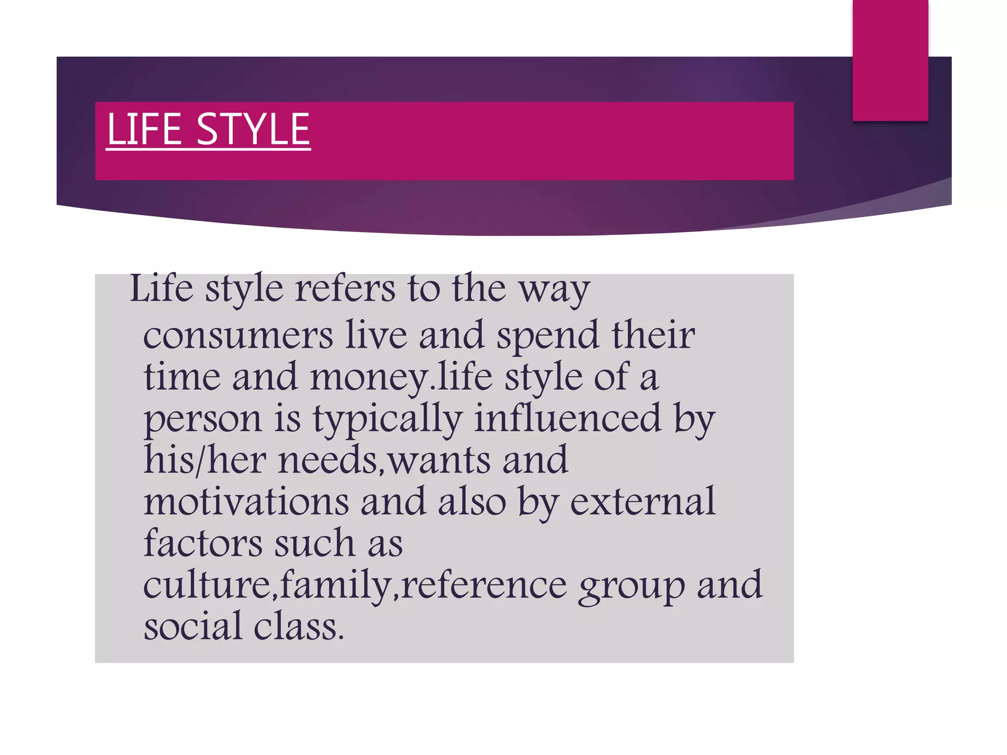 Life style and consumer behaviour | PPTX