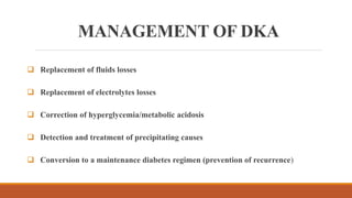 MANAGEMNT OF DIABETIC KETO-ACIDOSIS IN ICU | PPTX