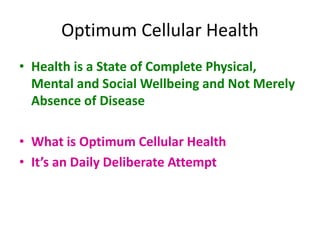 Optimum Cellular Health By Mr. Hemant Doshi | PPTX