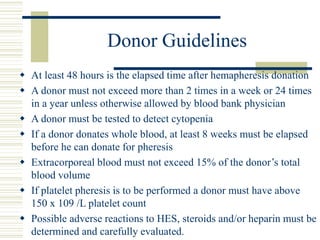 HEMAPHERESIS DONOR SELECTION in blood banking.ppt