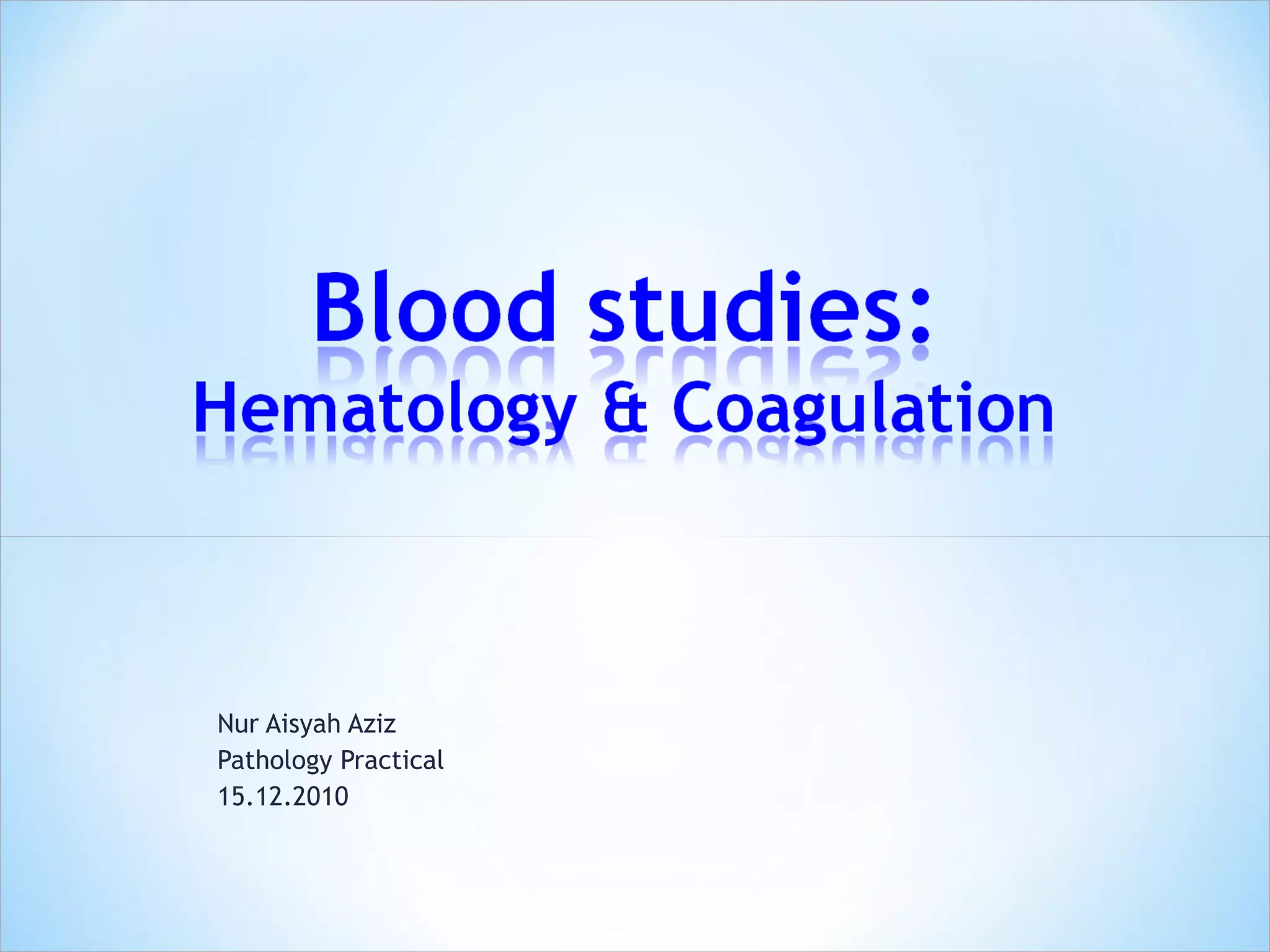 Hema practical 02 hematology | PPT