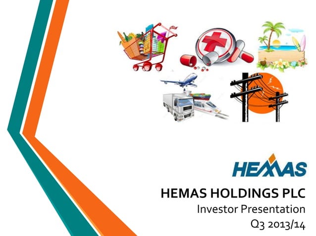 Hemas Holdings PLC Investor Presentation Q3 - 2013/14 | PPTX