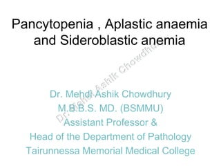 Pancytopenia and Aplastic anaemia, sideroblastic Anemia | PPT