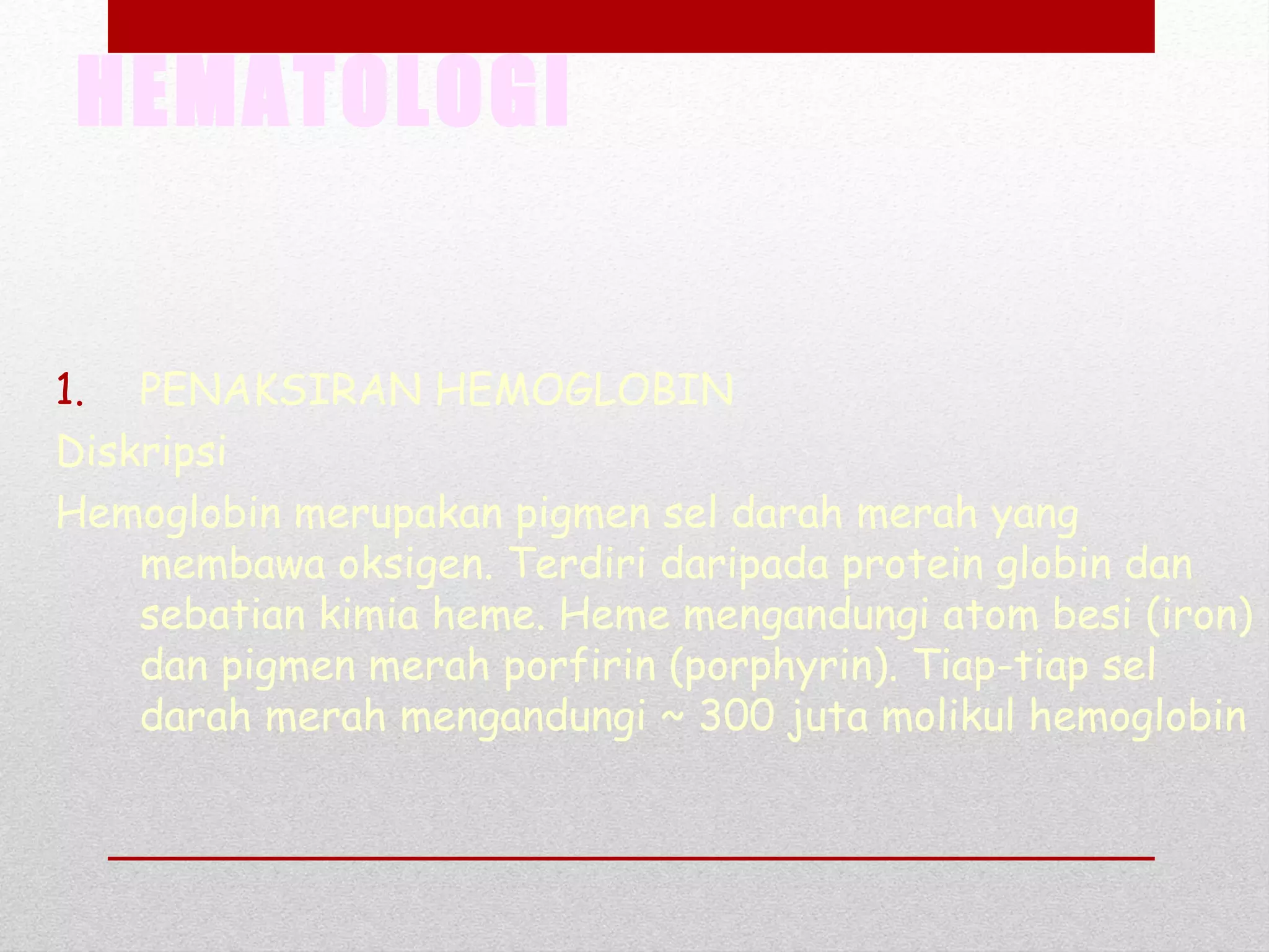 HEMATOLOGI - HEMAGLOBIN | PPT