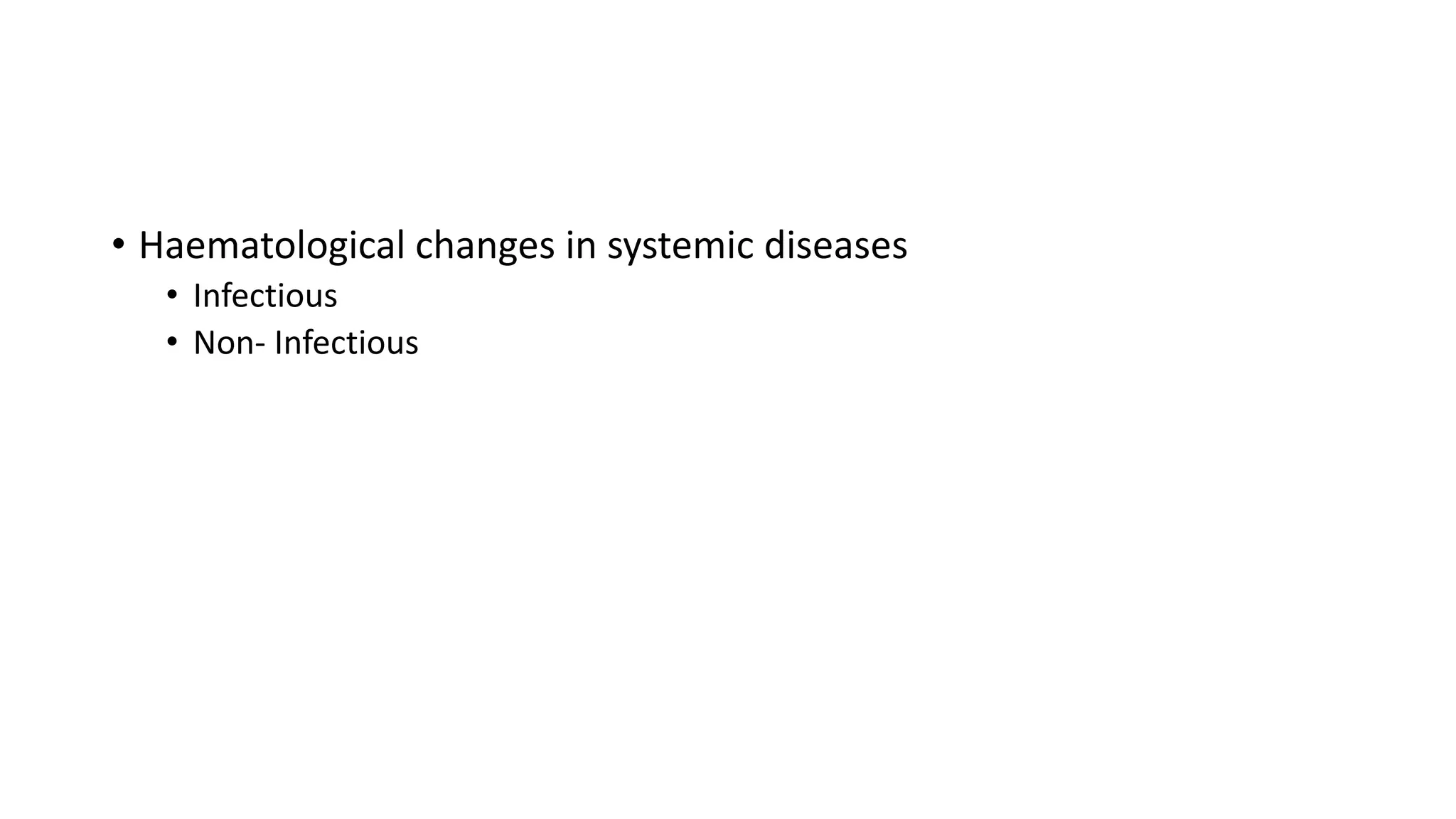 Hematological changes in systemic diseases | PPTX