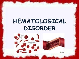 Hematological disorder.pptx