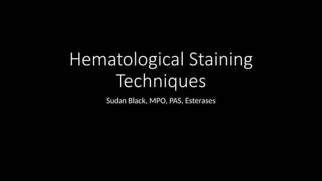 Hematological Staining techniques pathology | PPTX | Blood Disorders ...