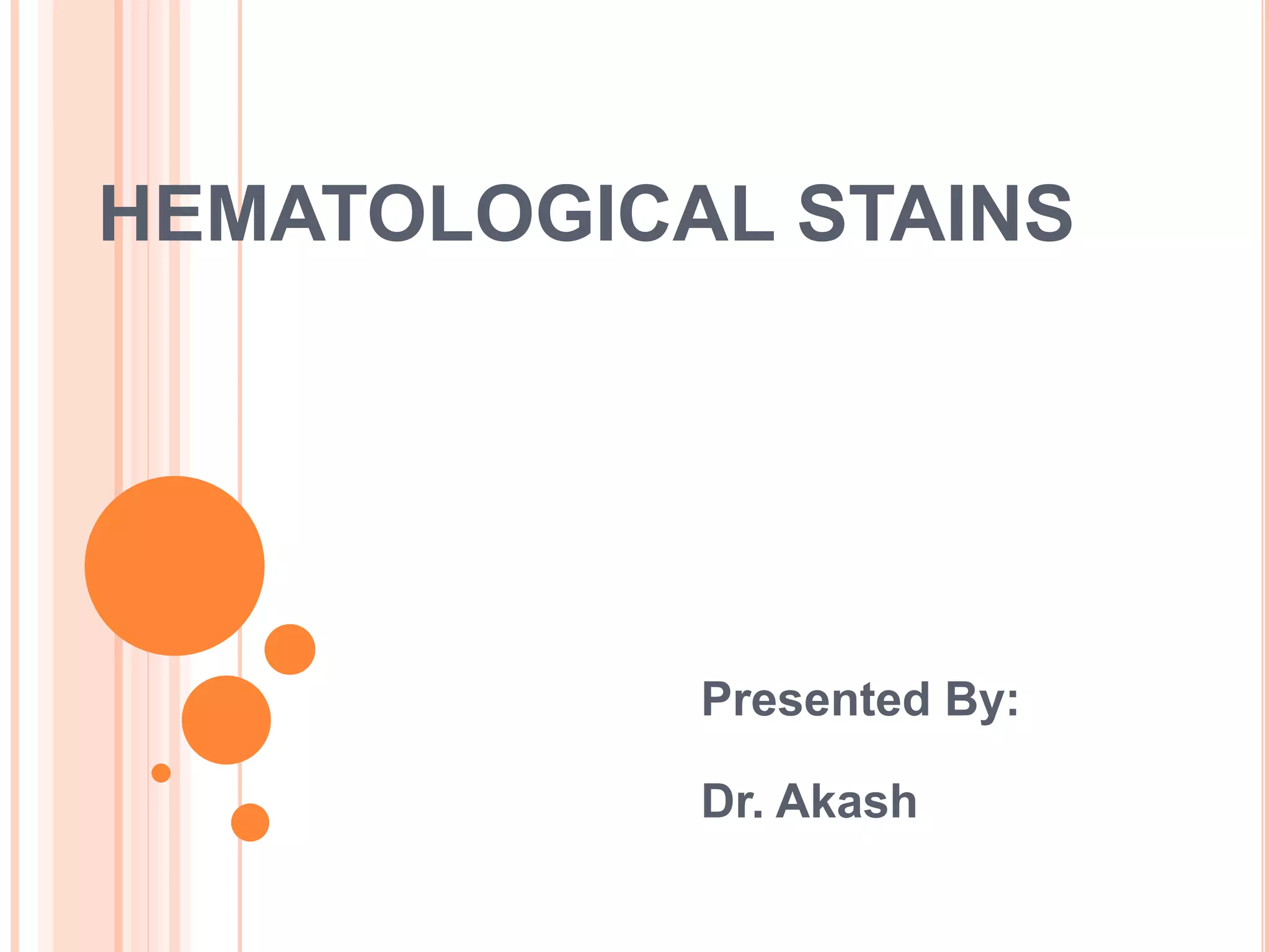 Hematological stains | PPTX