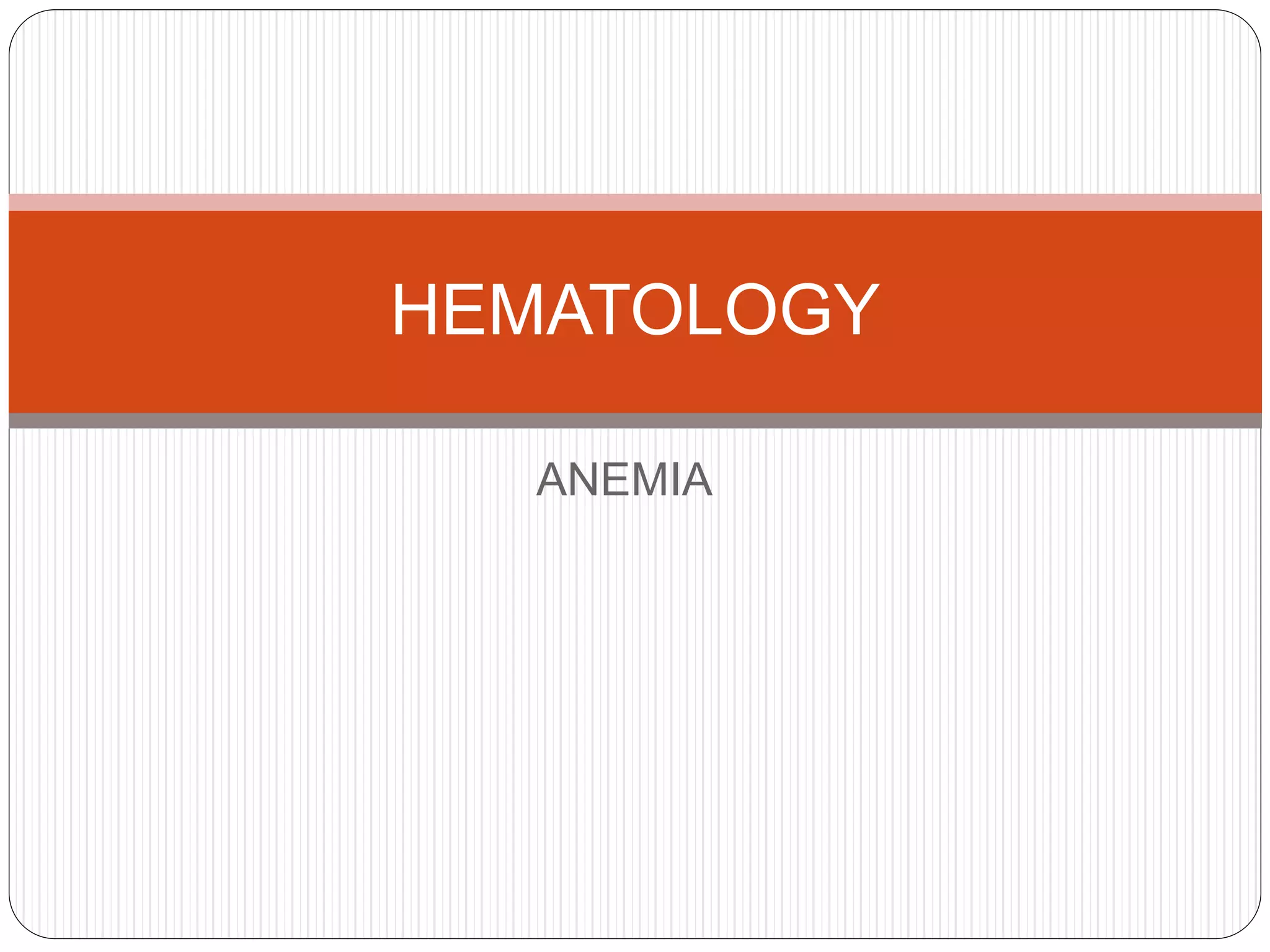 Hematology | PPTX