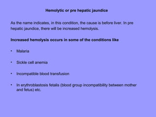 Hematology 6 jaundice | PPT | Digestive Disorders | Diseases and Conditions