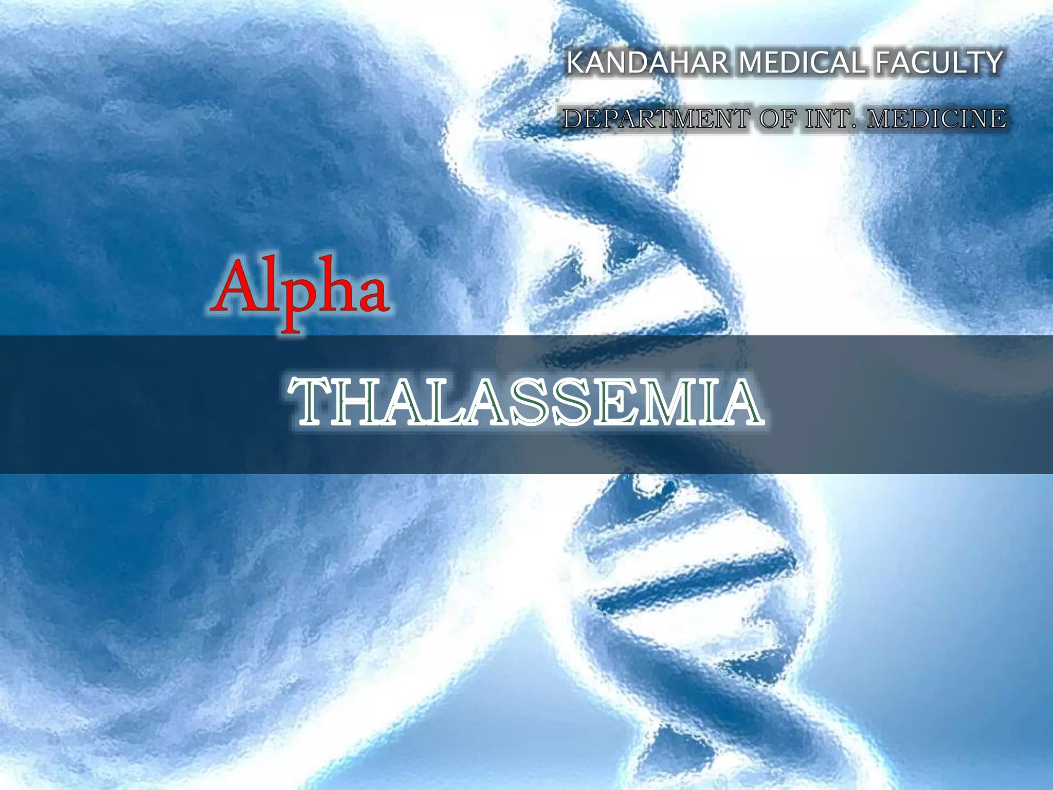 (Hematology) alpha and beta thalassemias in english by dr. kalimullah ...