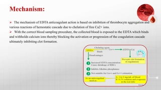Anticoagulant EDTA | PPTX