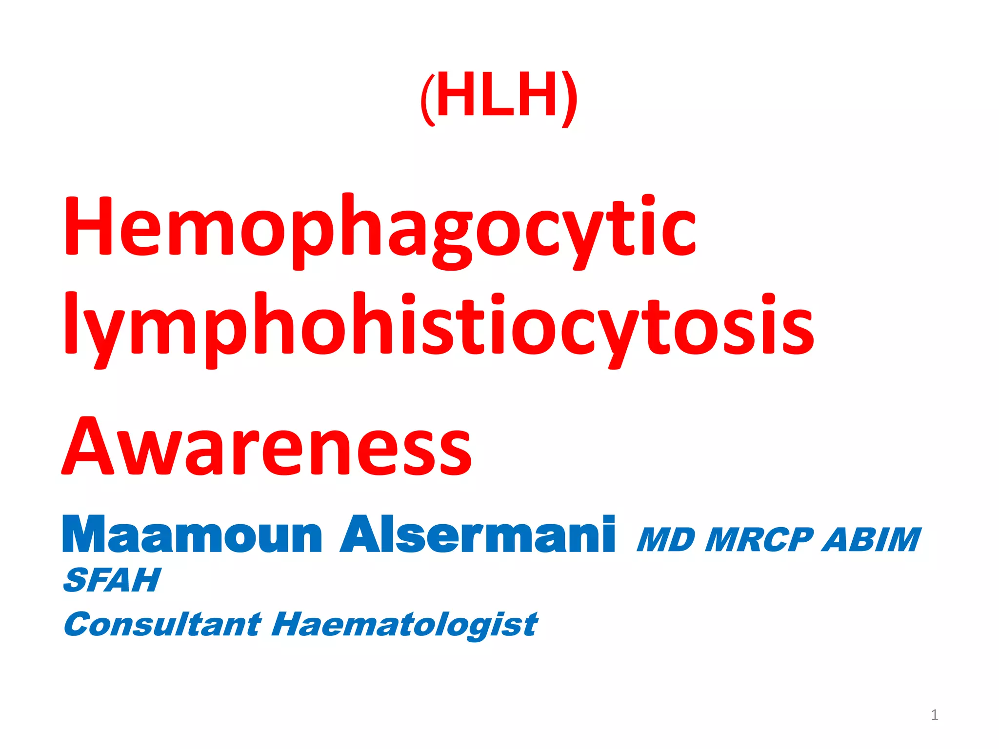 Hemophagocytic lymphohistocytosis Awareness HLH | PPTX