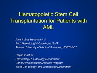 Hematopoietic stem cell transplantation for patients with AML | PPTX