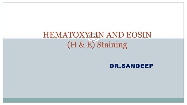HEMATOXYLIN AND EOSIN (H & E) Staining.pptx | Blood Disorders | Diseases and Conditions