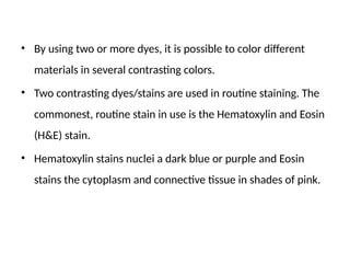 HEMATOXYLINE AND EOSIN STAINING in histopptx | PPTX