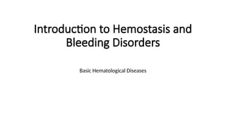 hematology.... Hemostasis and bleeding disorder | PPTX