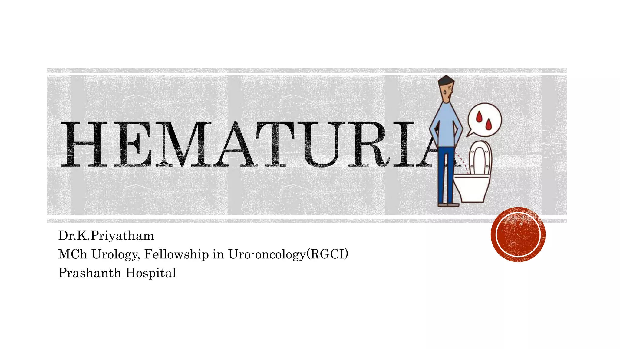 Hematuria for patient education | PPT