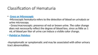 Hematuria Defination,classification,Evaluation.pptx