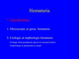 Hematuria class | PPT | Blood Disorders | Diseases and Conditions