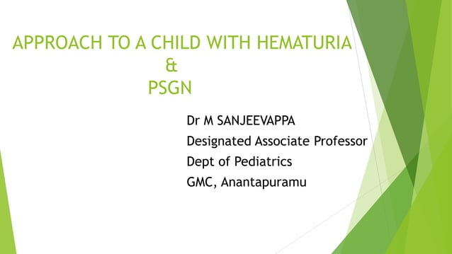 APPROACH TO HEMATURIA IN CHILDREN and APSGN | PDF