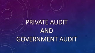 Private & government audit | PPTX