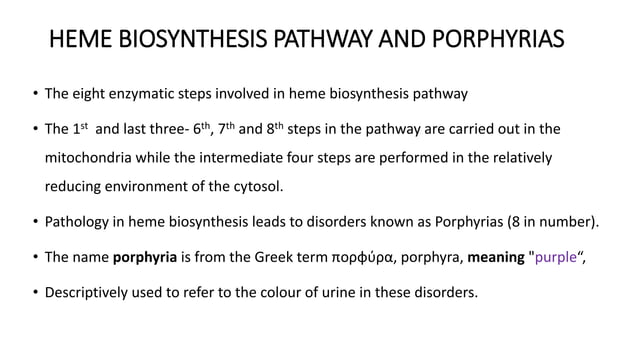 Heme biosynthesis & porphyria | PPTX
