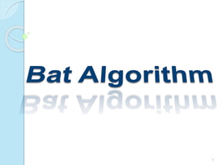 Bat Algorithm | PPT